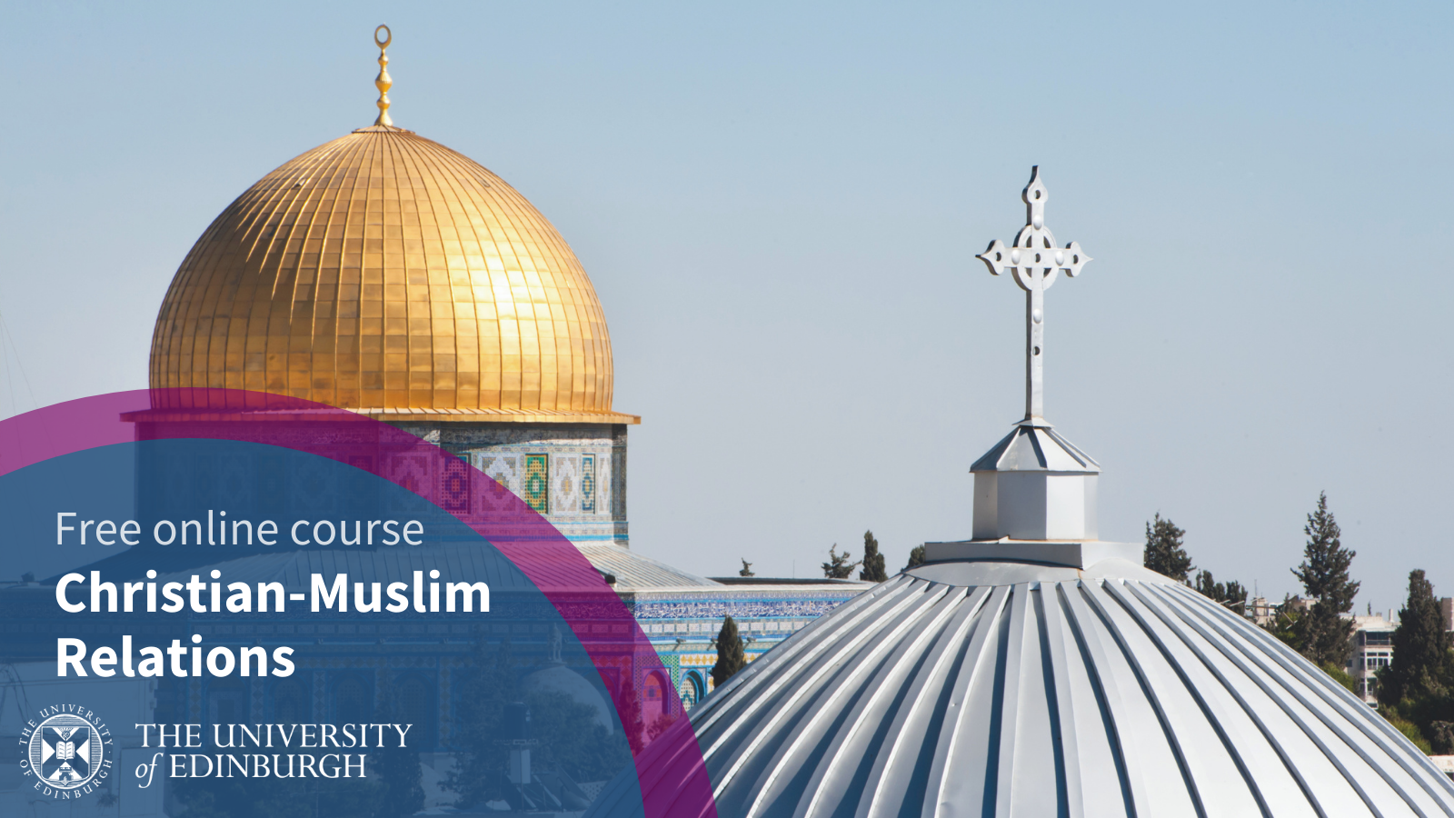 Free online course on Christian-Muslim relations launched | School of ...